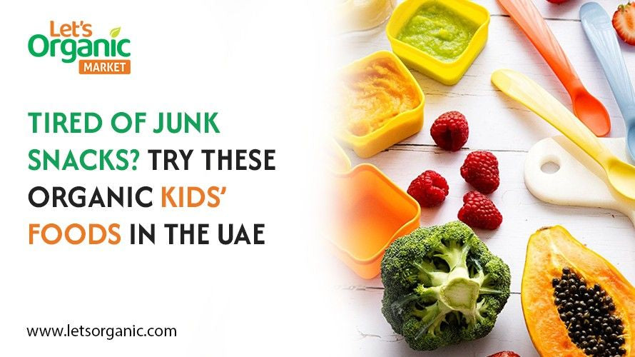 Tired of Junk Snacks? Try These Organic Kids’ Foods in the UAE – Lets ...